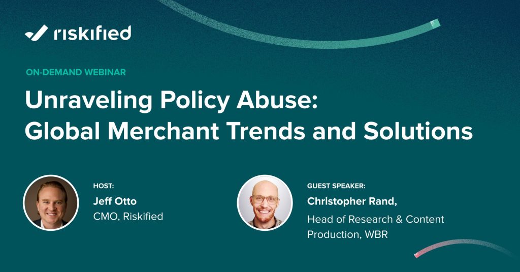 Unraveling Policy Abuse: Global Merchant Trends and Solutions - Riskified