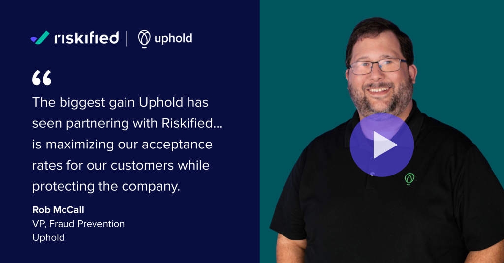 Uphold | Fighting fraud on a crypto exchange - Riskified