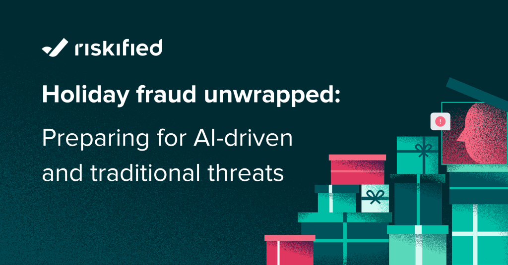 Holiday fraud: Prepare for AI-driven and traditional threats